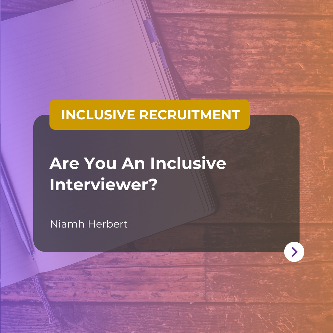 Are You An Inclusive Interviewer? - Pearn Kandola - Insights