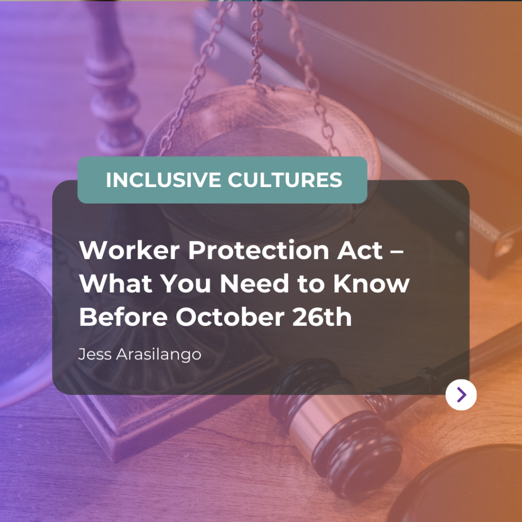 Worker Protection Act - What You Need To Know Before October