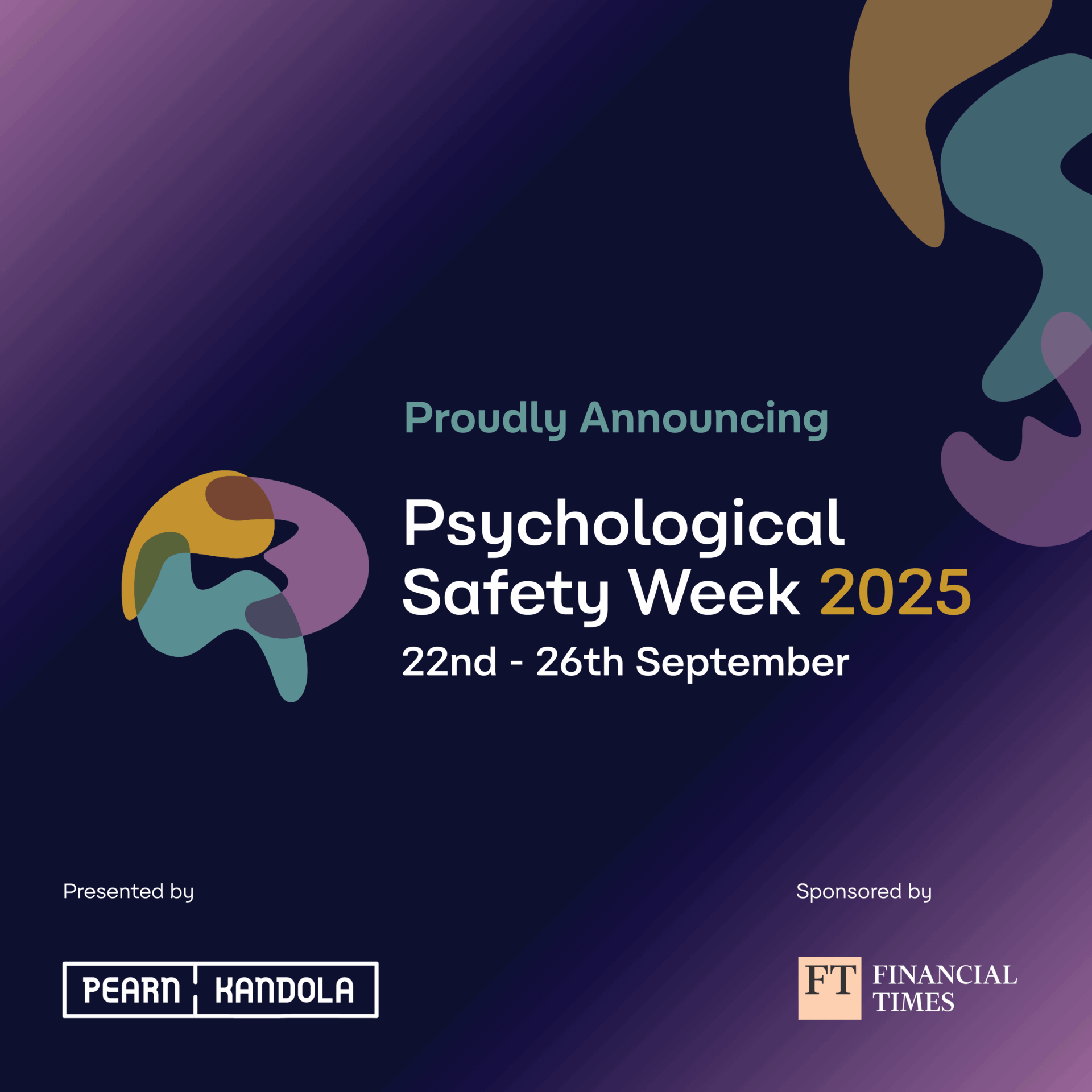 Announcing Psychological Safety Week Sponsored by The Financial Times
