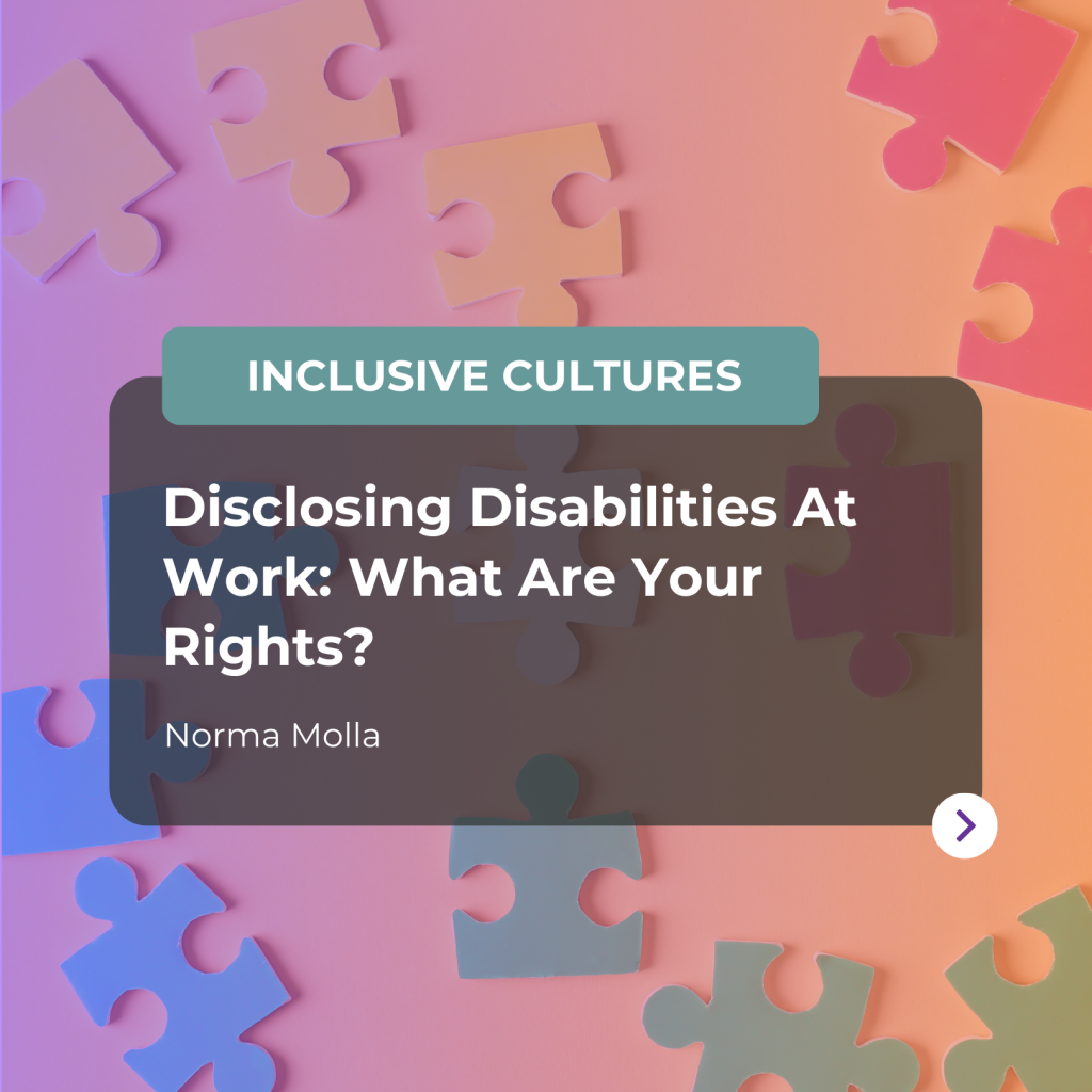 Disclosing Disabilities At Work: What Are Your Rights?