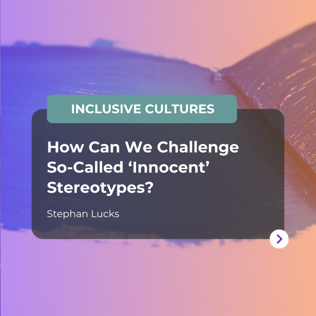 How can we challenge so-called 'innocent' stereotypes?